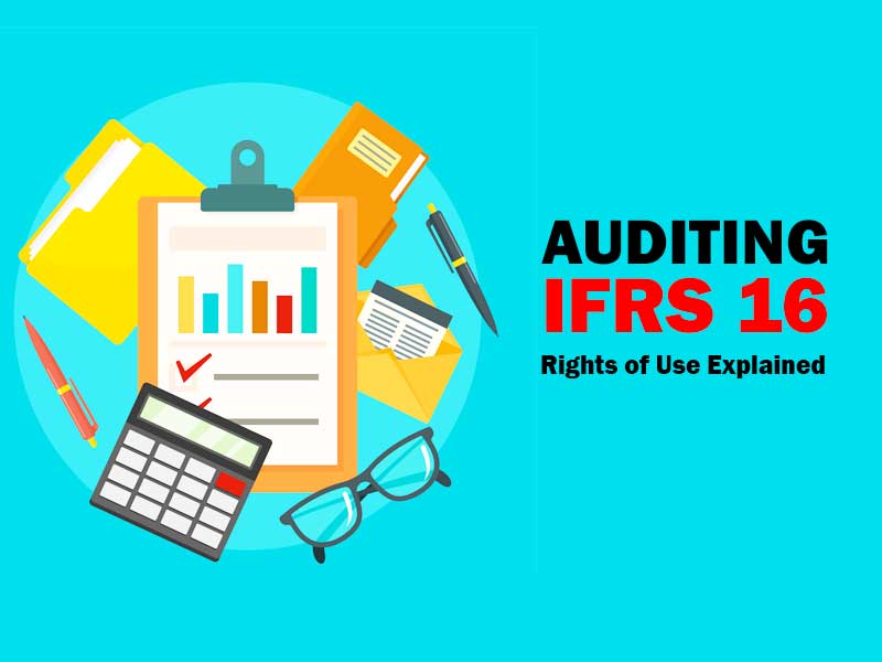 Auditing IFRS 16 Rights of Use Explained - FastRead Info